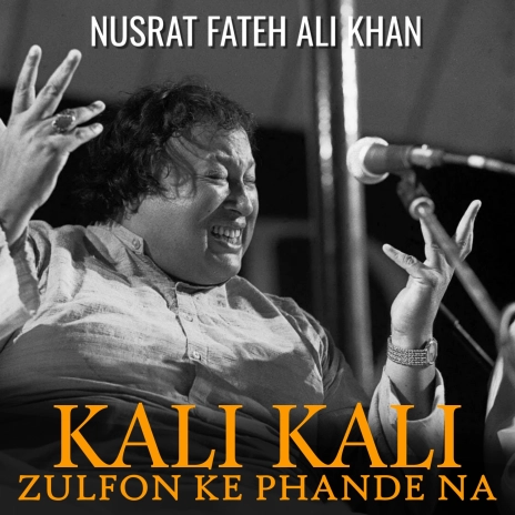 Nusrat Fateh Ali Khan - Kali Kali Zulfon Ke Phande Na MP3 Download ...
