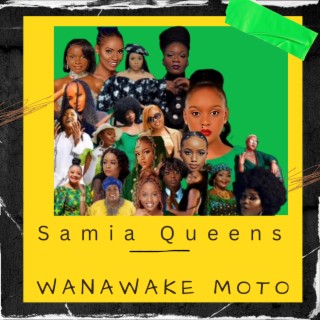 Download Samia Queens album songs: Wanawake Moto | Boomplay Music