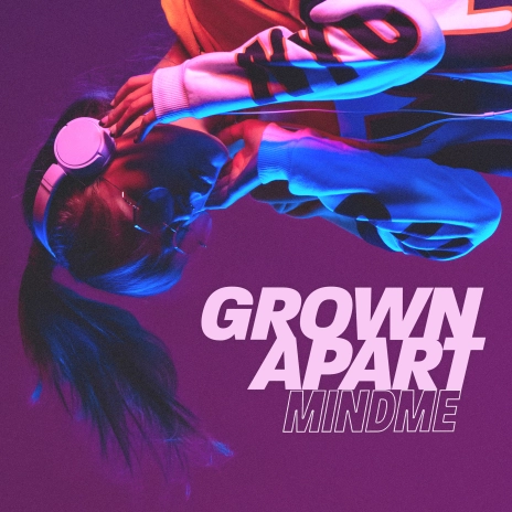Mindme - Grow Apart MP3 Download & Lyrics | Boomplay