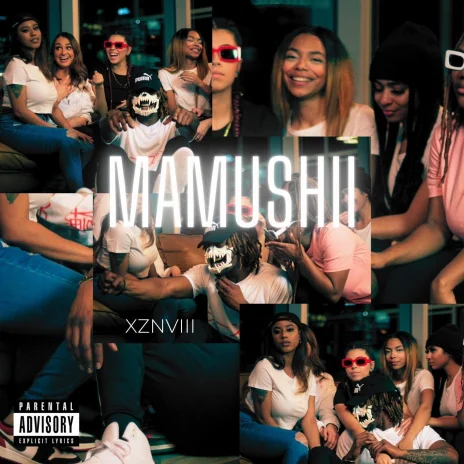 Xznviii - Mamushi MP3 Download & Lyrics | Boomplay