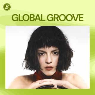 Global Groove | Boomplay Music