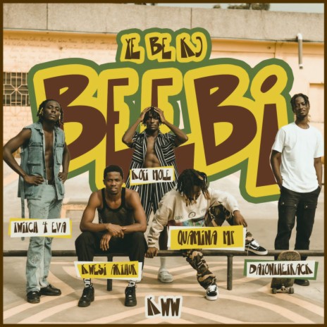 KWW - Y3 b3 k) beebi ft. Quamina Mp, Kwesi Arthur, Dayonthetrack, Kofi ...