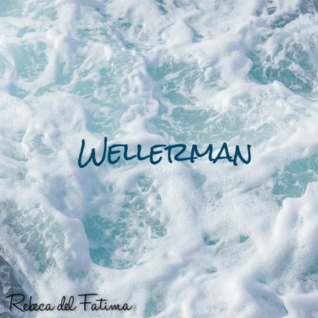 Rebeca Del Fatima - Wellerman MP3 Download & Lyrics | Boomplay