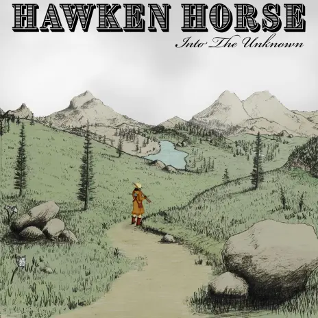Hawken Horse Into The Unknown Lyrics | Boomplay
