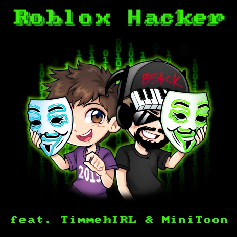 Download Bslick album songs: Roblox Hacker | Boomplay Music