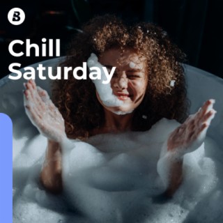 Chill Saturday | Boomplay Music