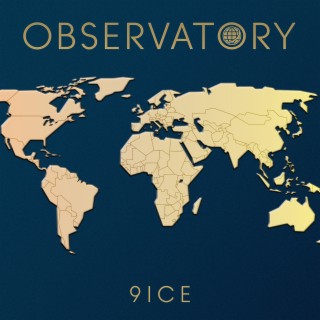 Download 9ice album songs: OBSERVATORY | Boomplay Music
