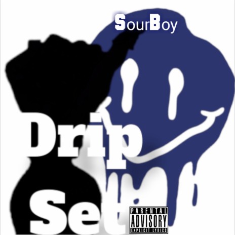 SourBoy - Drip Set MP3 Download & Lyrics | Boomplay