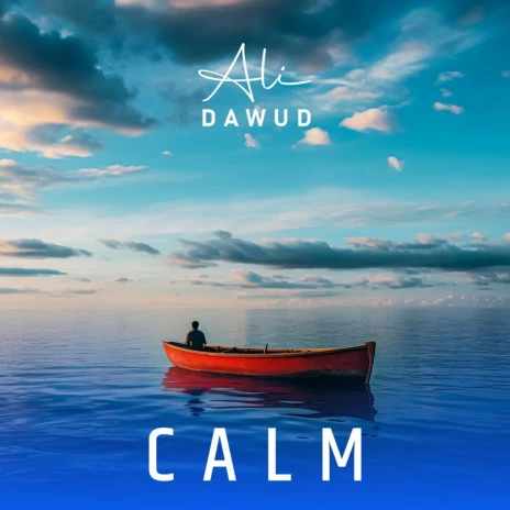 Ali Dawud - Calm MP3 Download & Lyrics | Boomplay