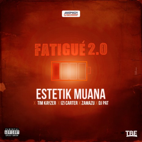 ESTETIK MUANA - FATIGUÉ 2.0 ft. Izi Carter, Zamazu, TIM KAYZER & DJ PAT ...