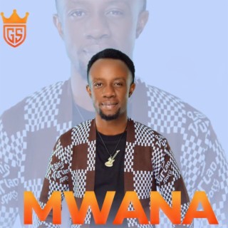 Download Godfrey Steven album songs: Mwana | Boomplay Music