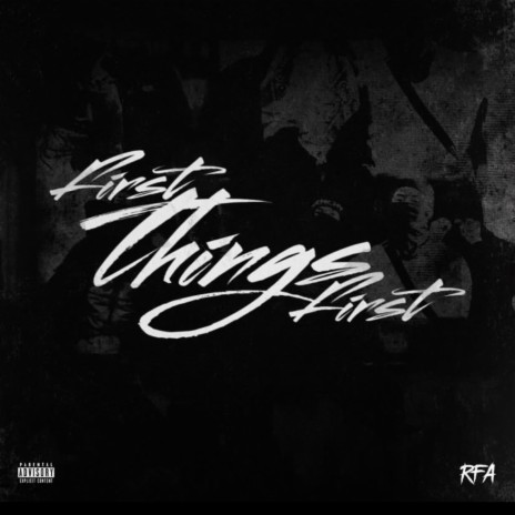 RFA17 - First things first MP3 Download & Lyrics | Boomplay