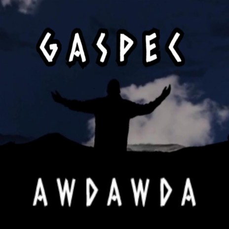 GASPEC - AWDAWDA MP3 Download & Lyrics | Boomplay