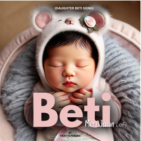 Vicky D Parekh - Beti Meri Jaan LoFi (Daughter Beti Song) MP3 Download ...