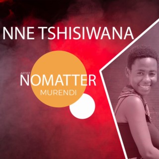 Nomatter Murendi Songs MP3 Download, New Songs & Albums | Boomplay