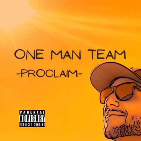 One Man Team 🅴 - Proclaim MP3 download | One Man Team 🅴 - Proclaim ...