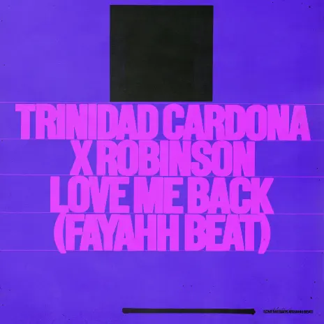 Trinidad Cardona Love Me Back (Fayahh Beat) ft. Robinson Lyrics | Boomplay