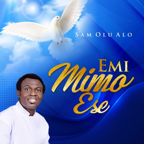 Sam Olu Alo - Emi Mimo Ese MP3 Download & Lyrics | Boomplay