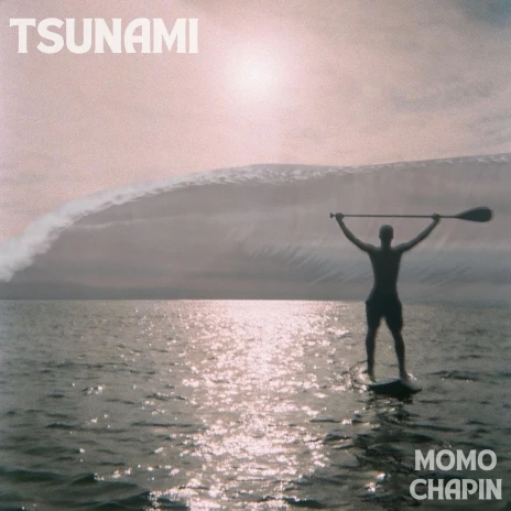 Momo Chapin TSUNAMI Lyrics | Boomplay