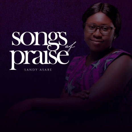 Sandy Asare - Pentecostal Praise MP3 Download & Lyrics | Boomplay