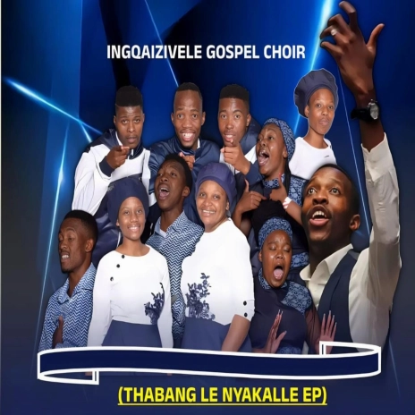 Ingqayizivele Gospel Choir - Ndiye (Shona) MP3 Download & Lyrics | Boomplay