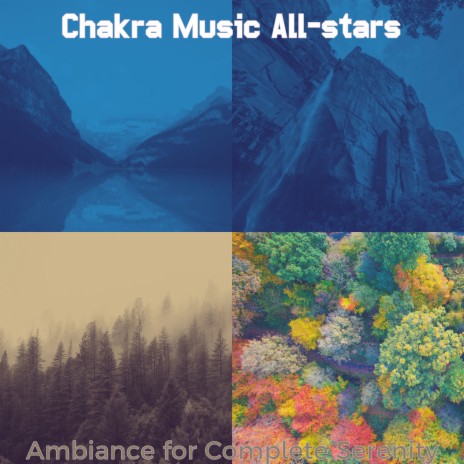 Simplistic Complete Serenity - Chakra Music All-stars MP3 download ...