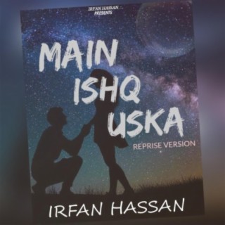 Irfan Hassan Songs MP3 Download, New Songs & Albums | Boomplay