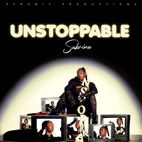 Sabrina - Unstoppable MP3 Download & Lyrics | Boomplay