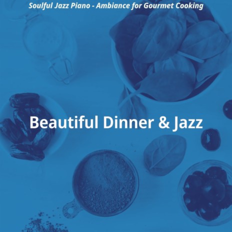 Beautiful Dinner & Jazz - Grand Backdrops for Cooking Dinner MP3 ...