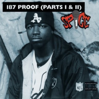 Download Spice 1 album songs: 187 Proof (Parts I & II) | Boomplay Music