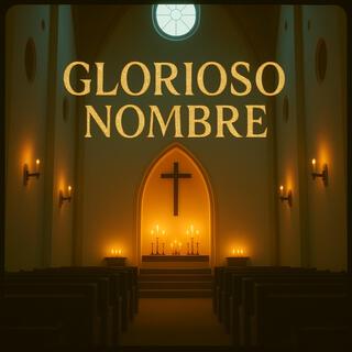 Download Góspel Worship album songs: Glorioso Nombre | Boomplay Music