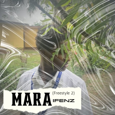 IFENZ - Mara (Freestyle 2) MP3 Download & Lyrics | Boomplay