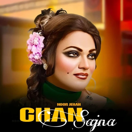 Noor Jehan - Chan Sajna MP3 Download & Lyrics | Boomplay