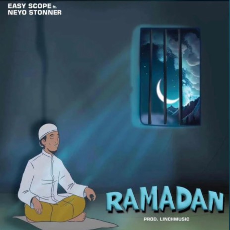 Easyscope - Ramadan ft. Neyo Stoner MP3 Download & Lyrics | Boomplay