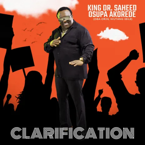 Download King Dr. Saheed Osupa album songs: CLARIFICATION | Boomplay Music