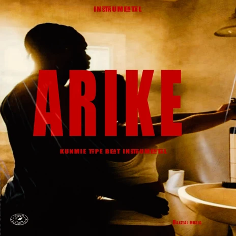 Daxzeal - Arike (Kunmie Arike instrumental) MP3 Download & Lyrics | Boomplay