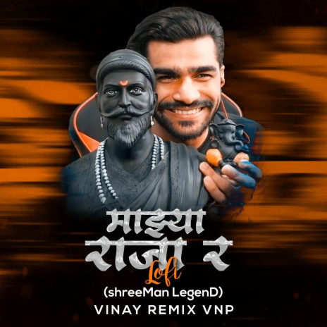 VINAY REMIX VNP - Majhya Raja r ft. ShreeMan LegenD MP3 Download ...