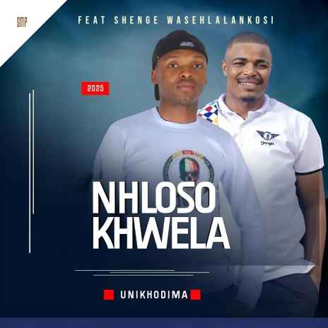 NHLOSO KHWELA UNIKHODIMA ft. Shenge wasehlalankosi Lyrics | Boomplay