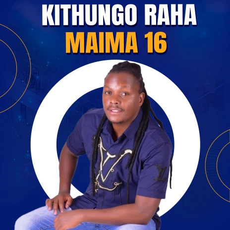 Kithungo Raha Maima Songs MP3 Download, New Songs & Albums | Boomplay