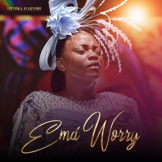 Download Adeyinka Alaseyori album songs: Ema Worry (Don't Worry ...