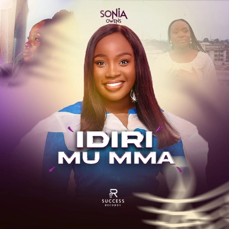 Sonia Owens - Idiri Mu Mma MP3 Download & Lyrics | Boomplay