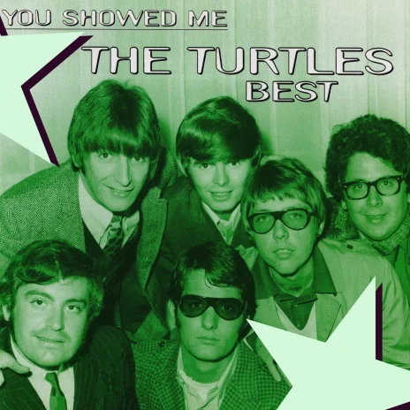Download The Turtles album songs: You Showed Me - The Turtles Best ...