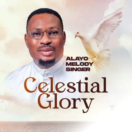 Download Alayo Melody Singer album songs: Celestial Glory | Boomplay Music
