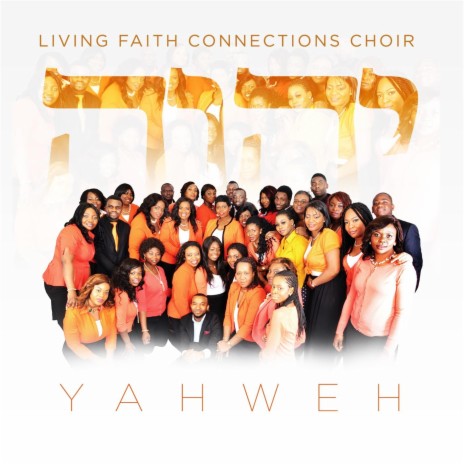 Living Faith Connections Choir - Yahweh MP3 Download & Lyrics | Boomplay