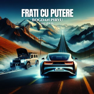 Download Bogdan Pirvu album songs: Frati cu putere | Boomplay Music