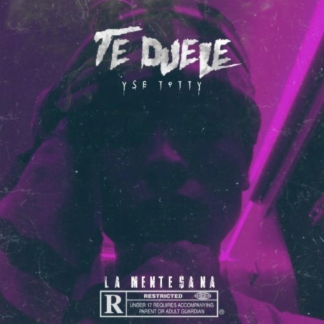 Y$e Totty Te Duele Lyrics | Boomplay