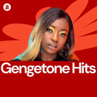 Gengetone Hits | Boomplay Music