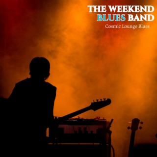 Download The Weekend Blues Band album songs: Cosmic Lounge Blues ...