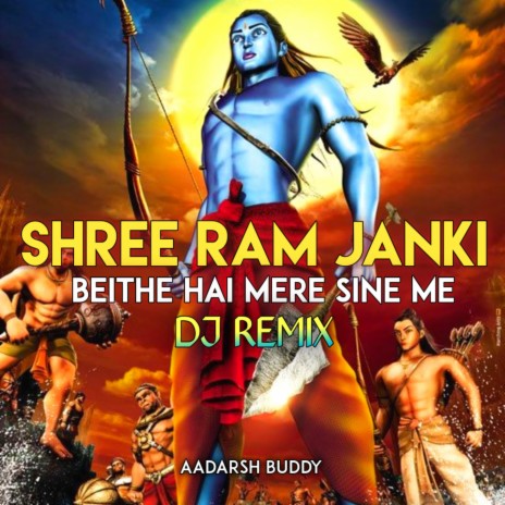 Aadarsh Buddy - SHREE RAM JANKI BAITHE HAI MERE SEENE ME MP3 Download & Lyrics | Boomplay