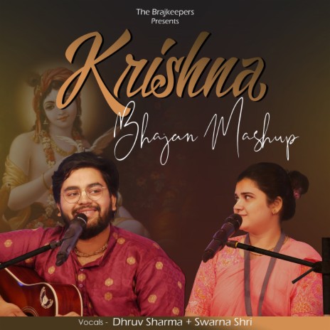 Dhruv Sharma - Krishna-Bhajan (Mashup) ft. Swarna Shri MP3 Download ...